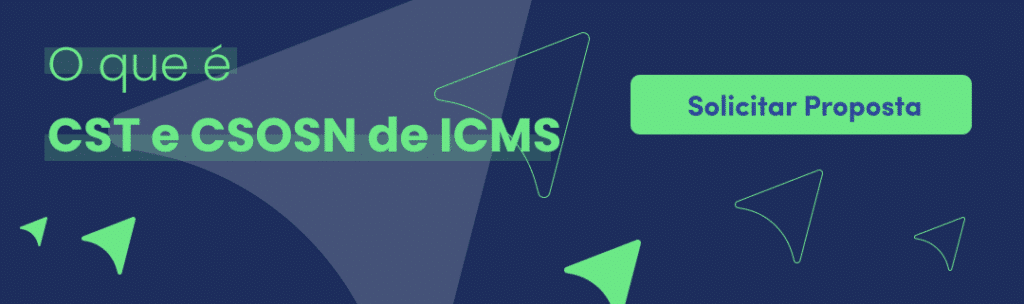 CST e CSOSN de ICMS. O que significam e suas funções | UpGestão