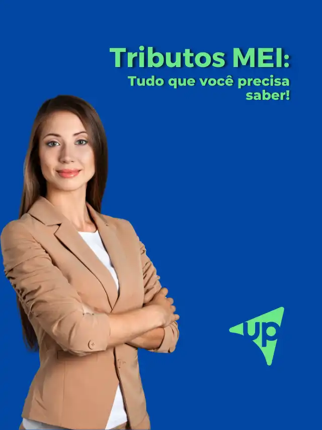 Tributos MEI: Tudo que você precisa saber! - UpGestão